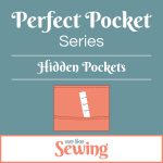 Perfect Pockets: How to Add Hidden Pockets - We Like Sewing