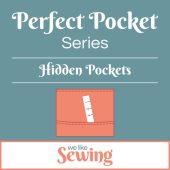 Perfect Pockets: How to Add Hidden Pockets - We Like Sewing