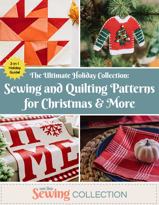 The Ultimate Holiday Collection: Sewing and Quilting Patterns for ...